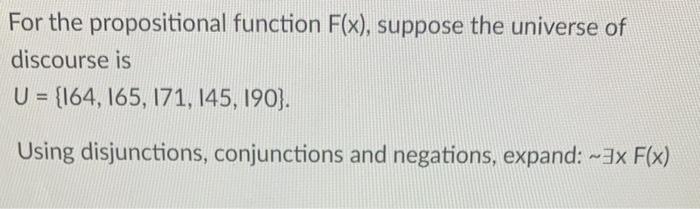 Solved For The Propositional Function F X Suppose The
