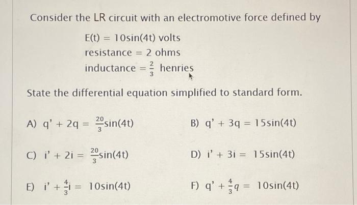 Consider the LR circuit with an electromotive force | Chegg.com
