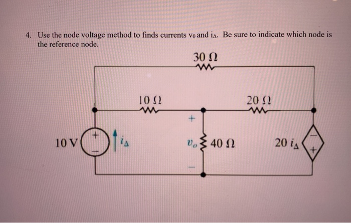 Solved 4. Use the node voltage method to finds currents vo | Chegg.com