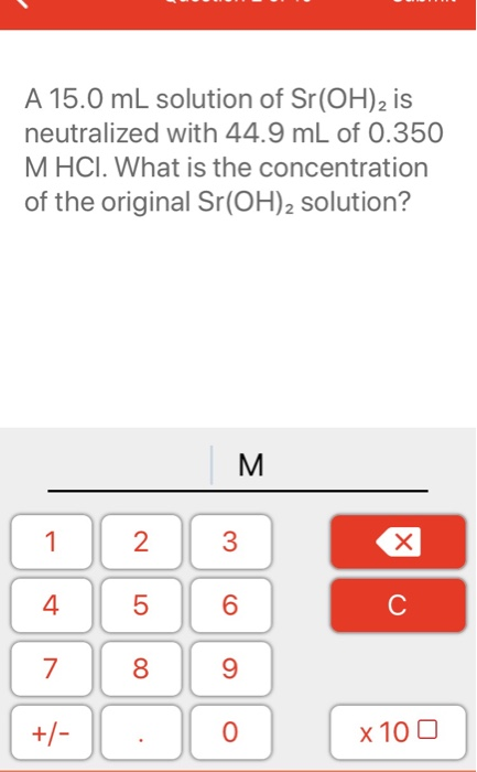 Solved A 15.0 mL solution of Sr(OH)2 is neutralized with | Chegg.com