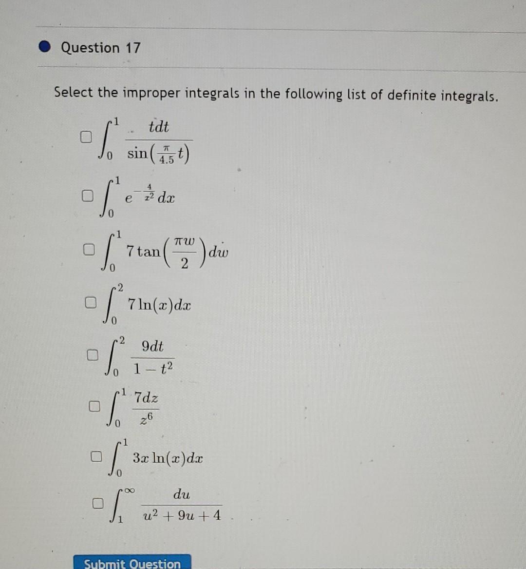 Solved Select the improper integrals in the following list | Chegg.com