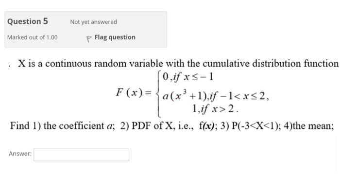 Solved X is a continuous random variable with the cumulative | Chegg.com