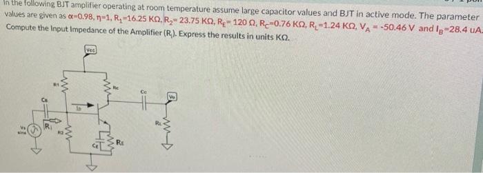 Solved The following BJT amplifier operating at room | Chegg.com