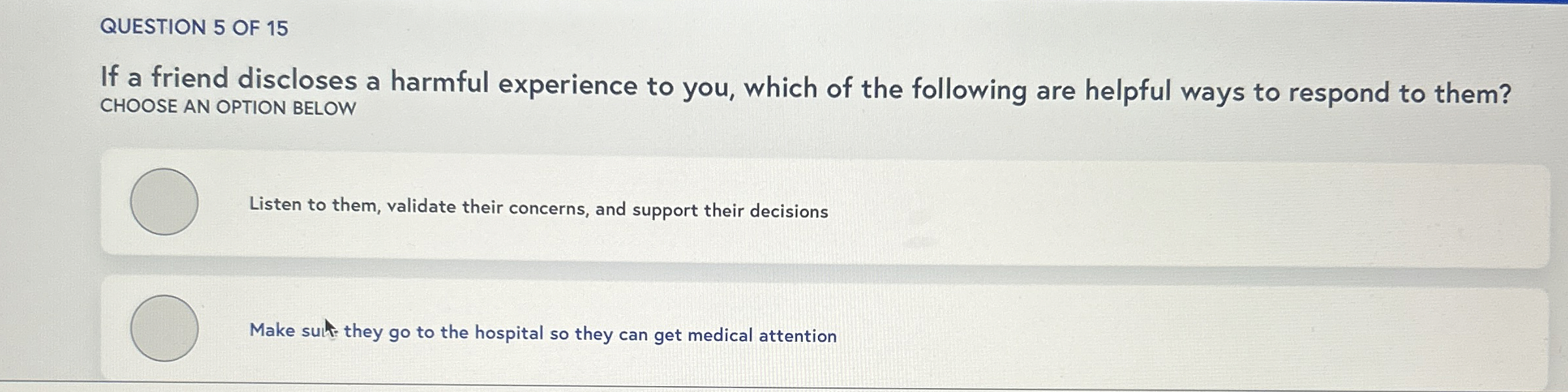 Solved QUESTION 5 ﻿OF 15If a friend discloses a harmful | Chegg.com