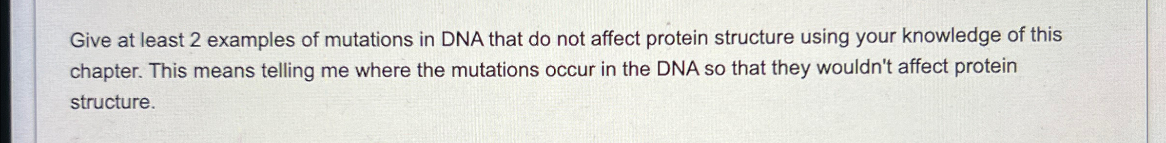 Solved Give at least 2 ﻿examples of mutations in DNA that do | Chegg.com