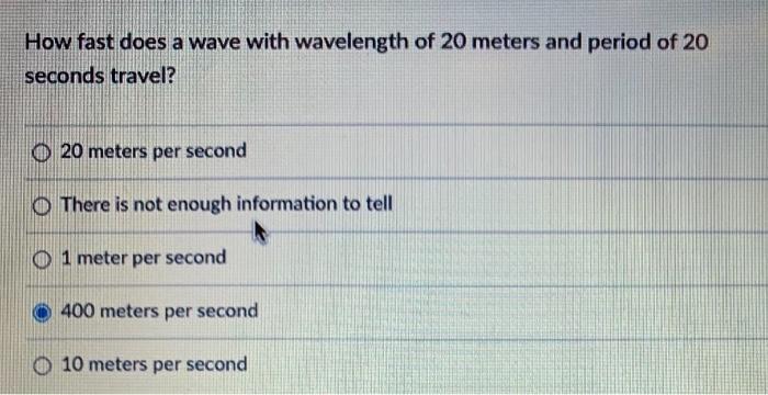 Solved How fast does a wave with wavelength of 20 meters and | Chegg.com
