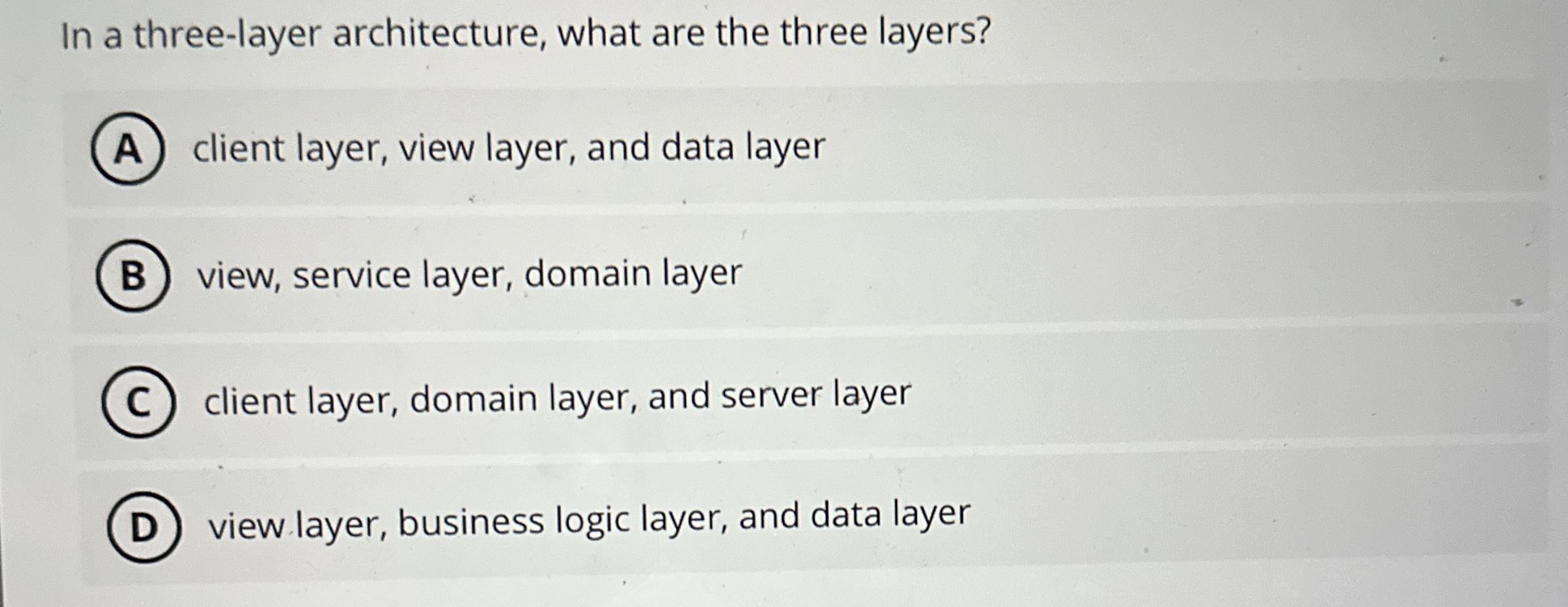 Solved In a three-layer architecture, what are the three | Chegg.com