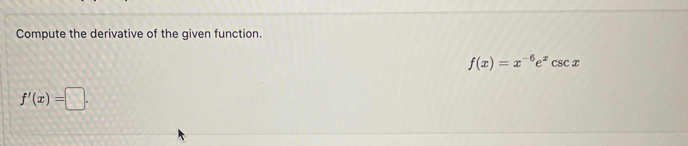 Solved Compute the derivative of the given | Chegg.com