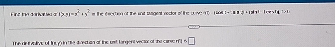 Solved Find the derivative of f(x,y)=x2+y2 ﻿in the direction | Chegg.com