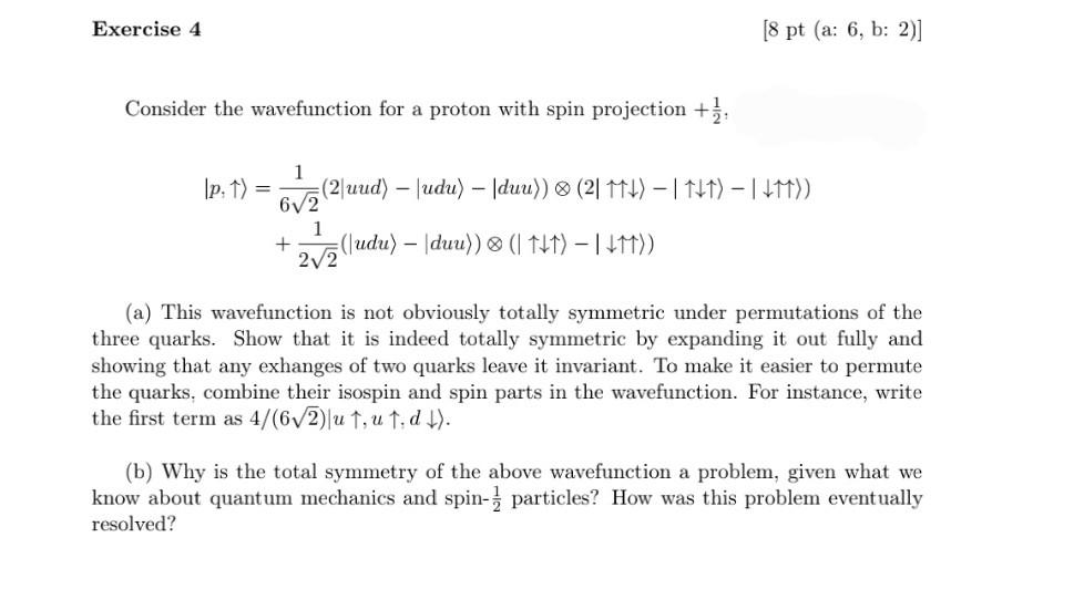 Solved Consider the wavefunction for a proton with spin | Chegg.com