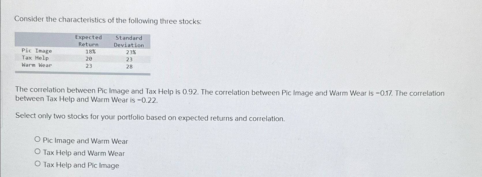 Solved Consider the characteristics of the following three | Chegg.com