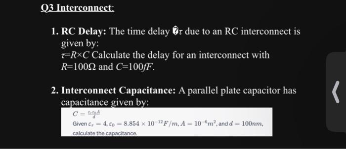 Solved 1. RC Delay: The time delay 2τ due to an RC | Chegg.com