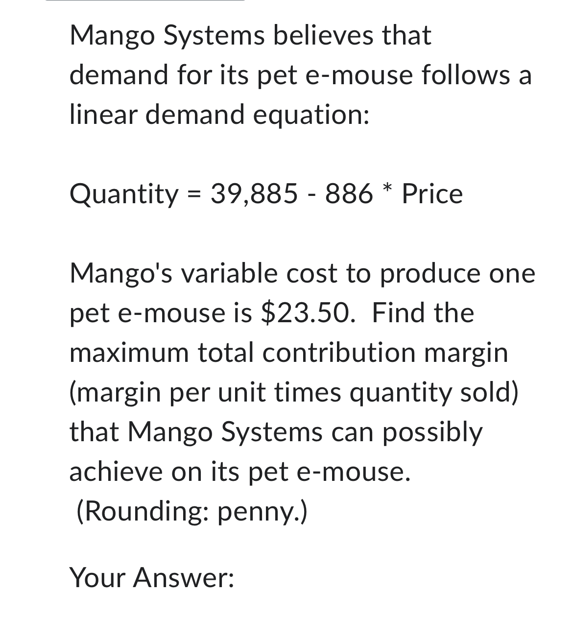 Solved Mango Systems believes that demand for its pet | Chegg.com
