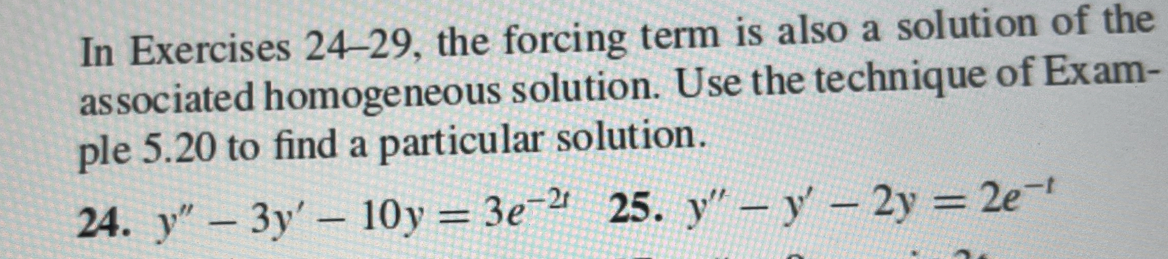 Solved In Exercises 24-29, ﻿the forcing term is also a | Chegg.com