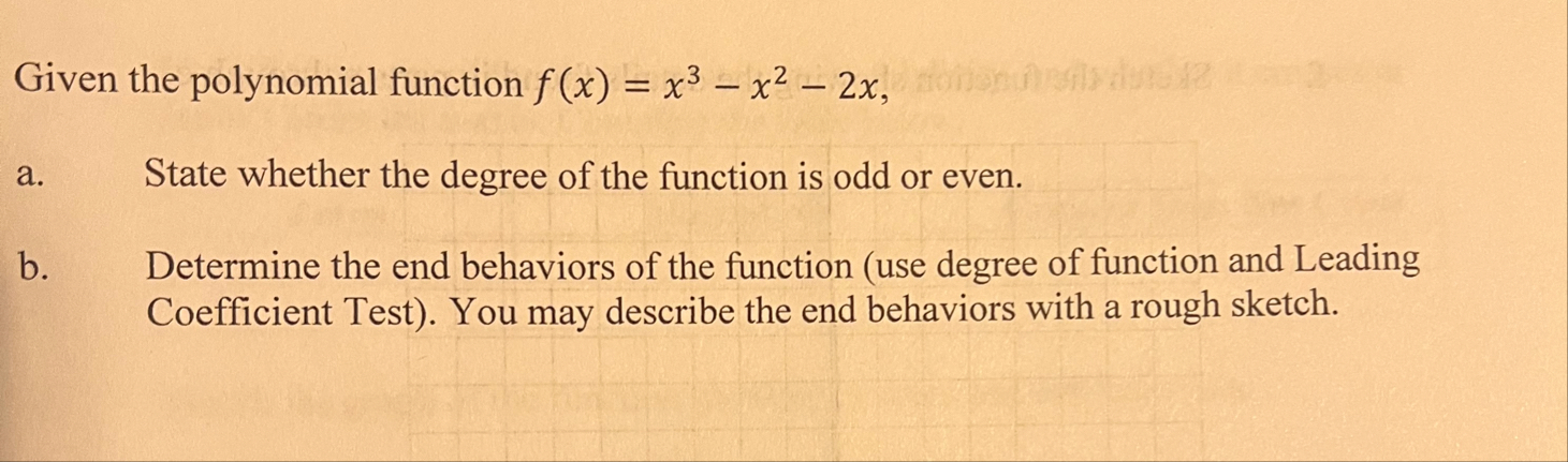 Solved Given the polynomial function f(x)=x3-x2-2x,a. ﻿State | Chegg.com