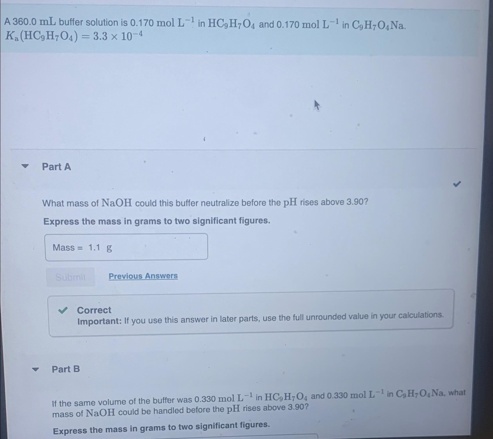 Solved A 360.0mL ﻿buffer solution is 0.170molL-1 ﻿in HC9H7O4 | Chegg.com