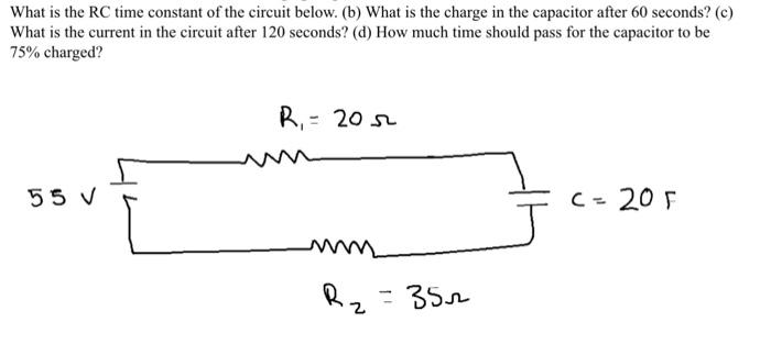 Solved What is the RC time constant of the circuit below. | Chegg.com