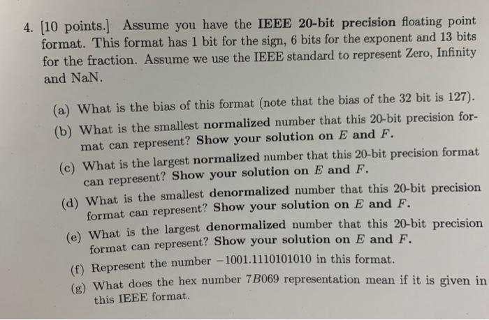 4. [10 points.] Assume you have the IEEE 20-bit | Chegg.com