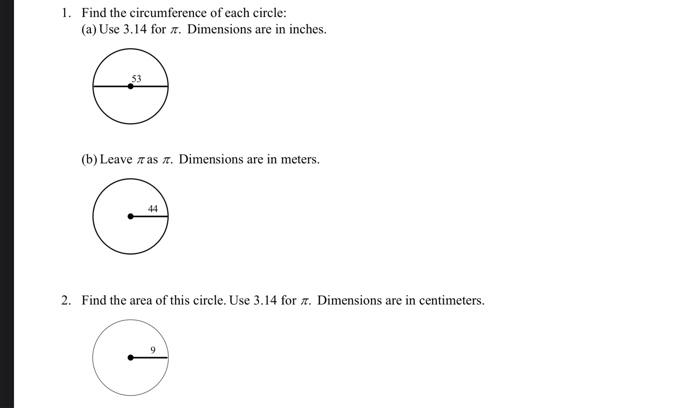 Solved 1. Find the circumference of each circle: (a) Use | Chegg.com