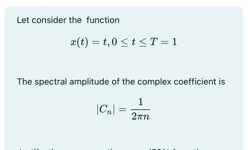 Solved Let consider the functionx(t)=t,0≤t≤T=1The spectral | Chegg.com