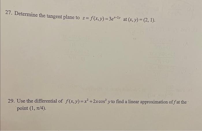 Solved 27. Determine the tangent plane to z=f(x,y)=3ex−2y at | Chegg.com