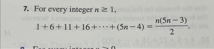 Solved H 7. For every integer n ≥ 1, 1 +6+11+16+ 233 C slum | Chegg.com