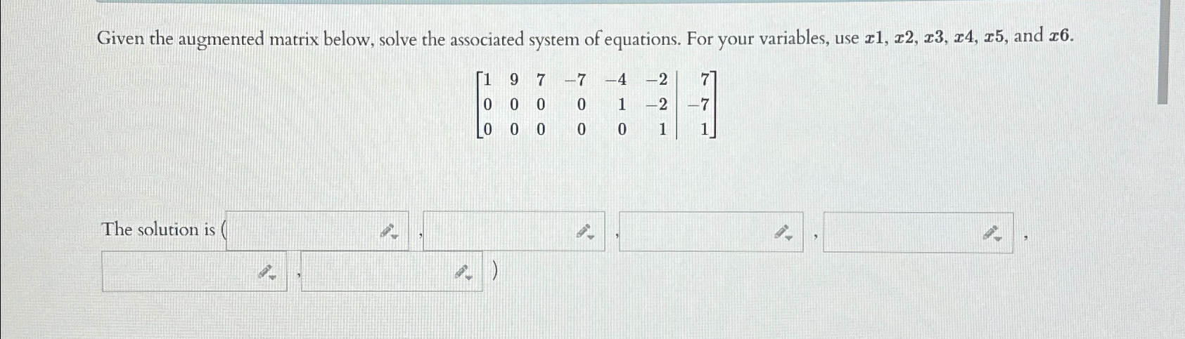 Solved Given The Augmented Matrix Below Solve The