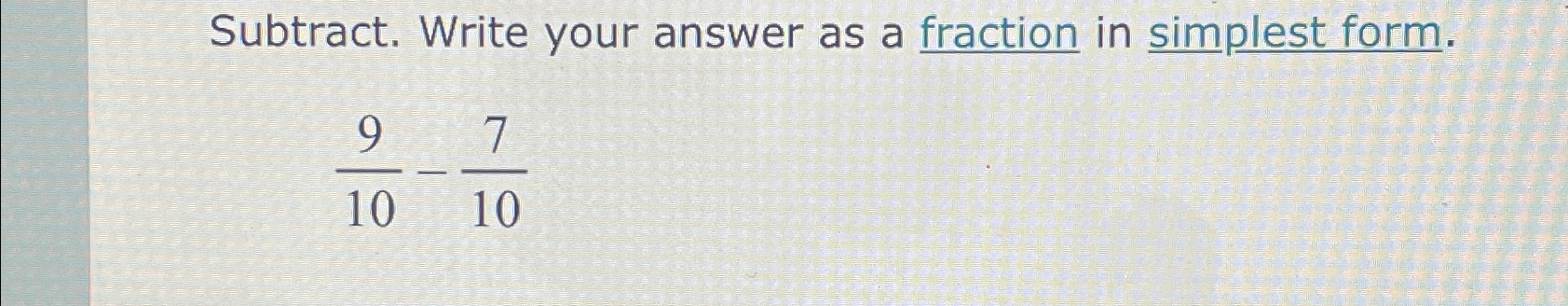 Solved Subtract. Write your answer as a fraction in simplest | Chegg.com