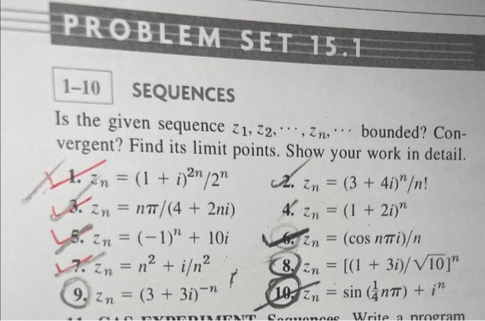 Solved Is the given sequence z1,z2,⋯,zn,⋯ bounded? | Chegg.com