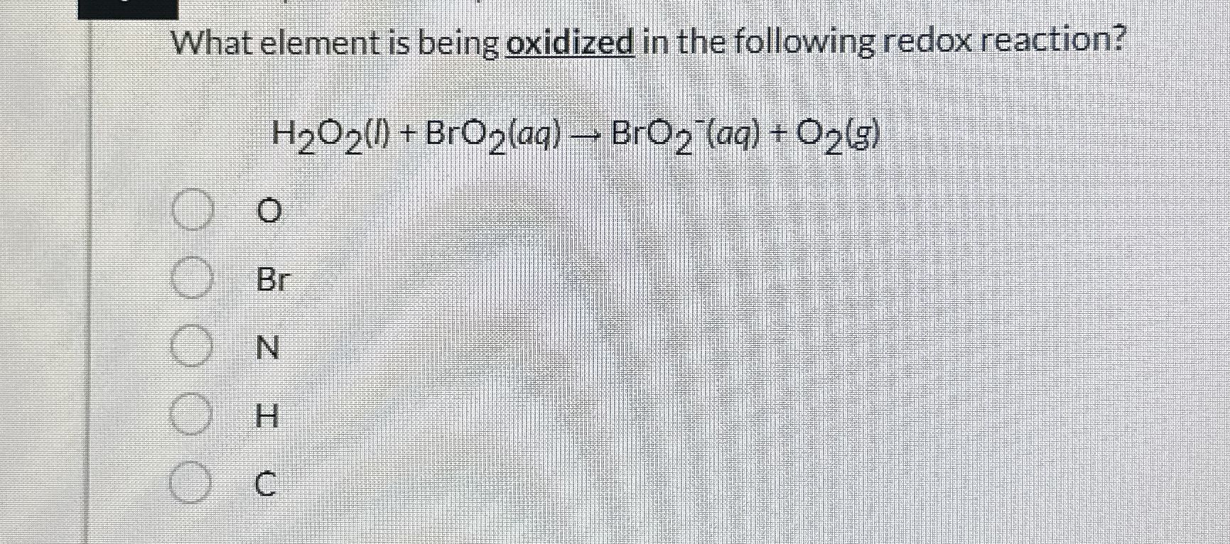Solved What element is being oxidized in the following redox | Chegg.com