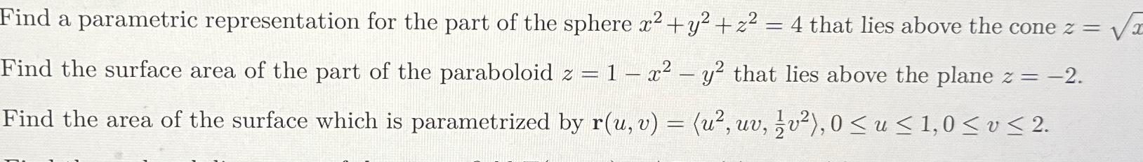 Solved Find the area of the surface which is parametrized by | Chegg.com