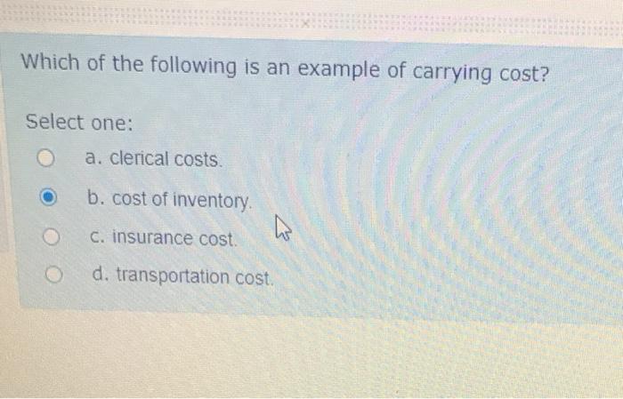 Solved Which of the following is an example of carrying | Chegg.com