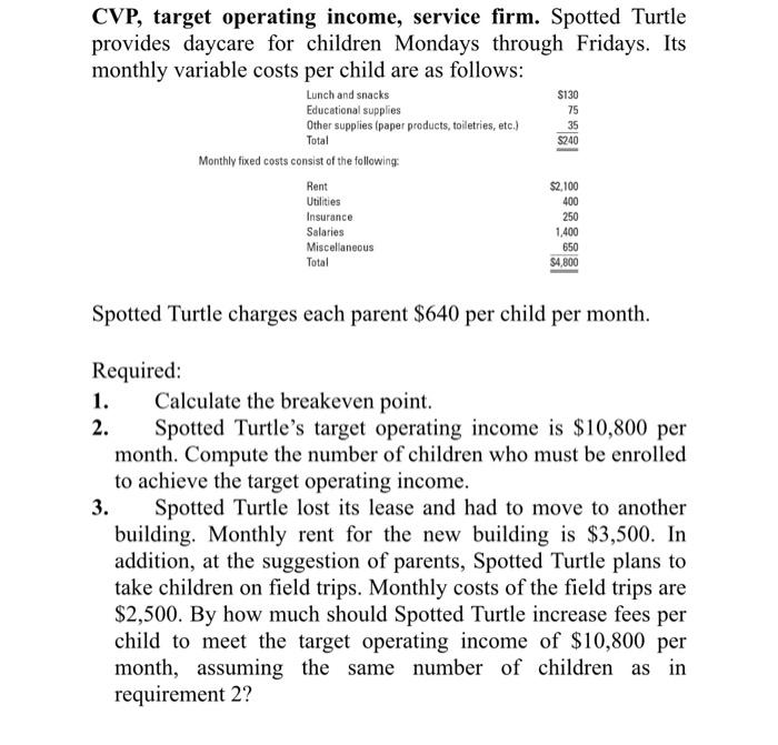 Solved CVP, target operating income, service firm. Spotted | Chegg.com