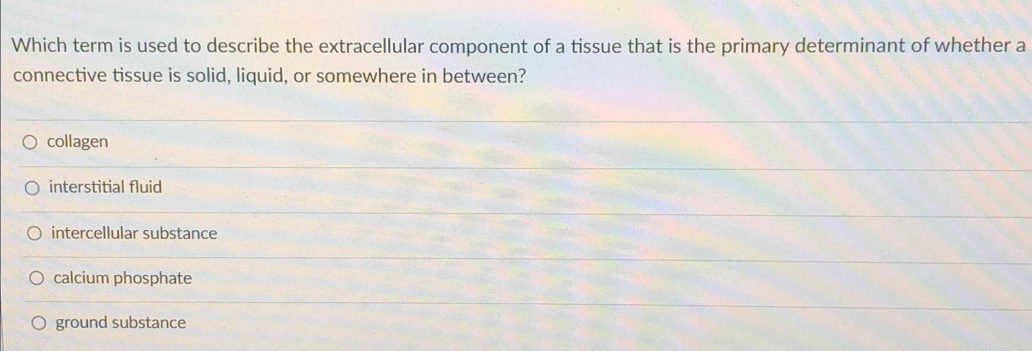 Solved Which term is used to describe the extracellular | Chegg.com