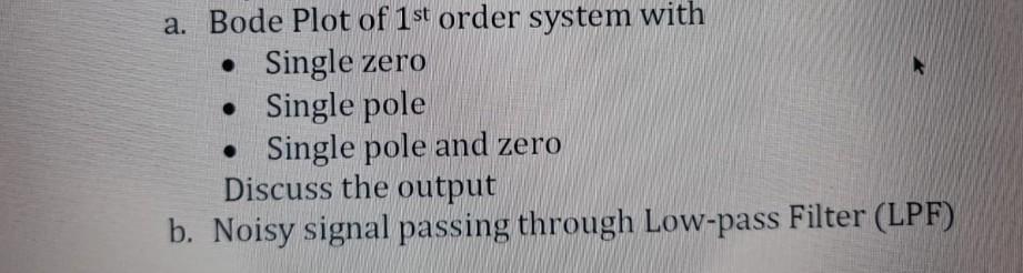 Solved Use Matlab to create 1st order bode plot and noisy | Chegg.com