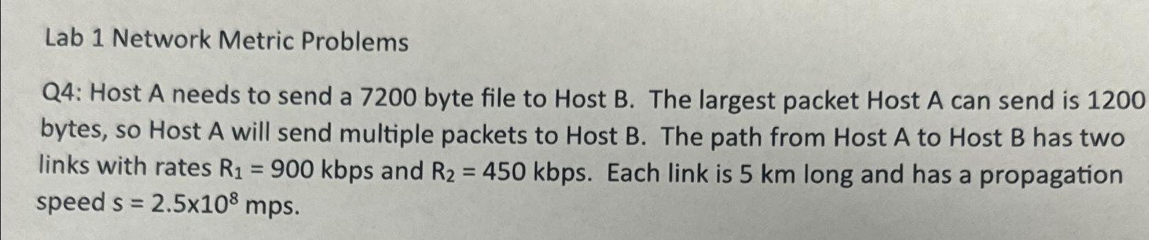 Solved Lab 1 ﻿Network Metric ProblemsQ4: Host A needs to | Chegg.com