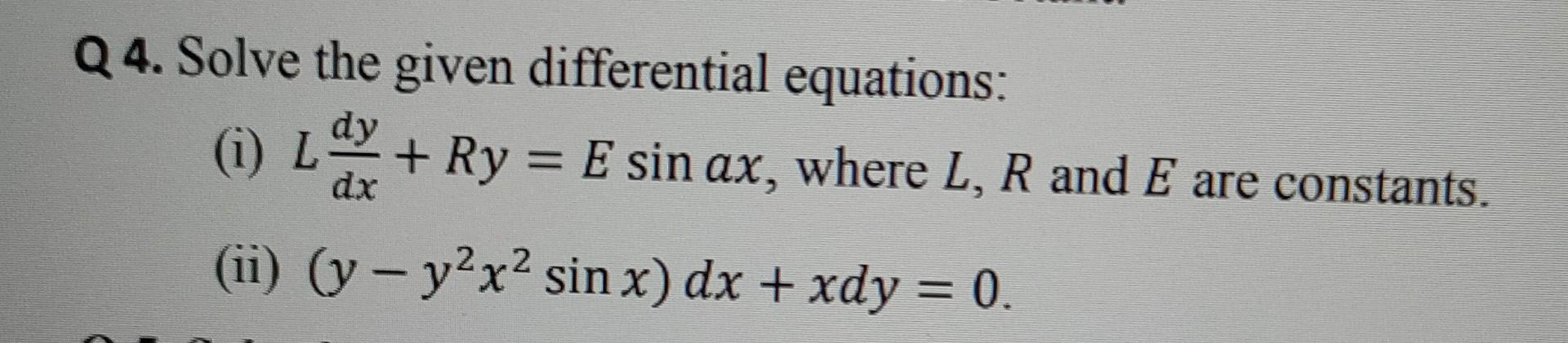 Solved 4. Solve the given differential equations: (i) | Chegg.com