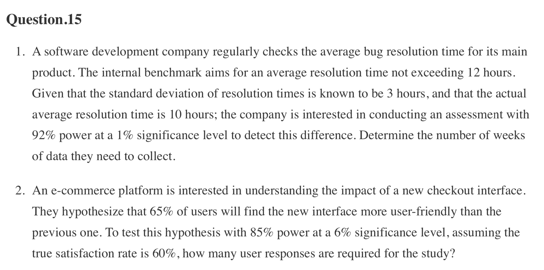 Solved Question. 15A software development company regularly | Chegg.com