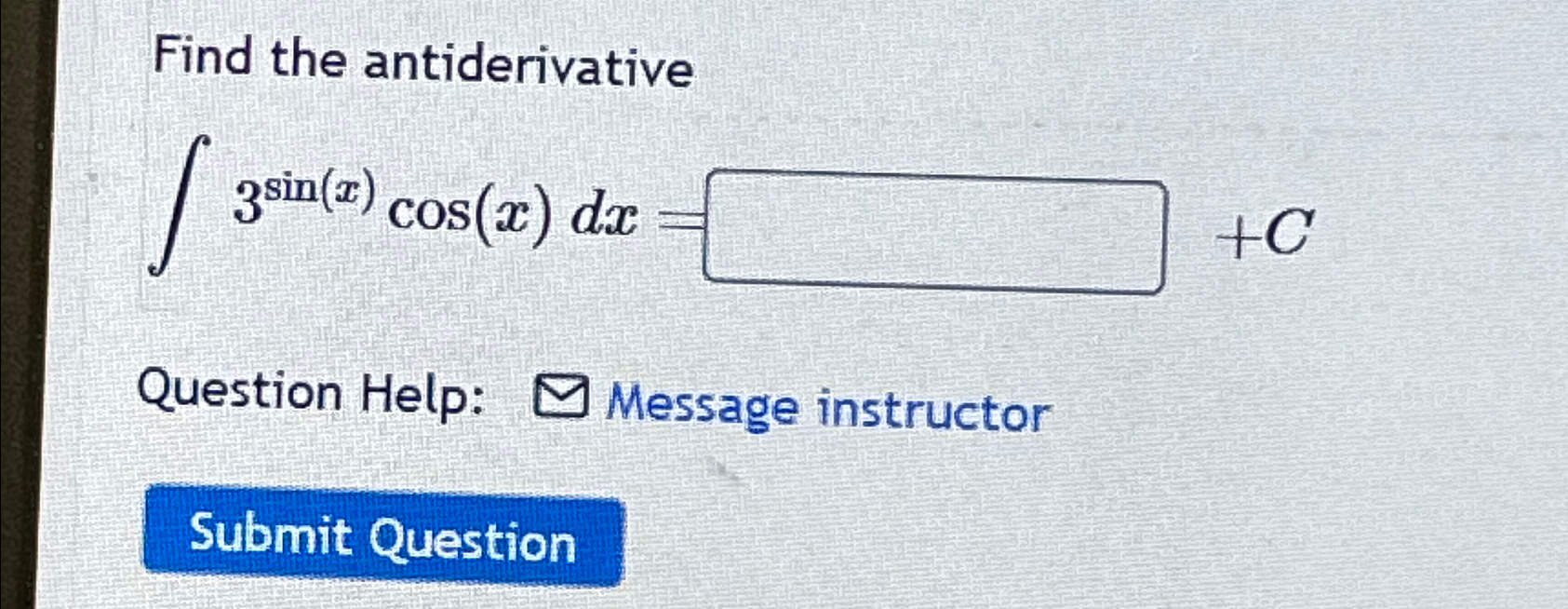 Solved Find The Antiderivative∫﻿﻿3sin X Cos X Dx Cquestion