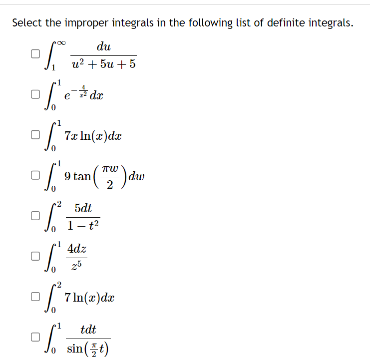 Solved Select the improper integrals in the following list | Chegg.com