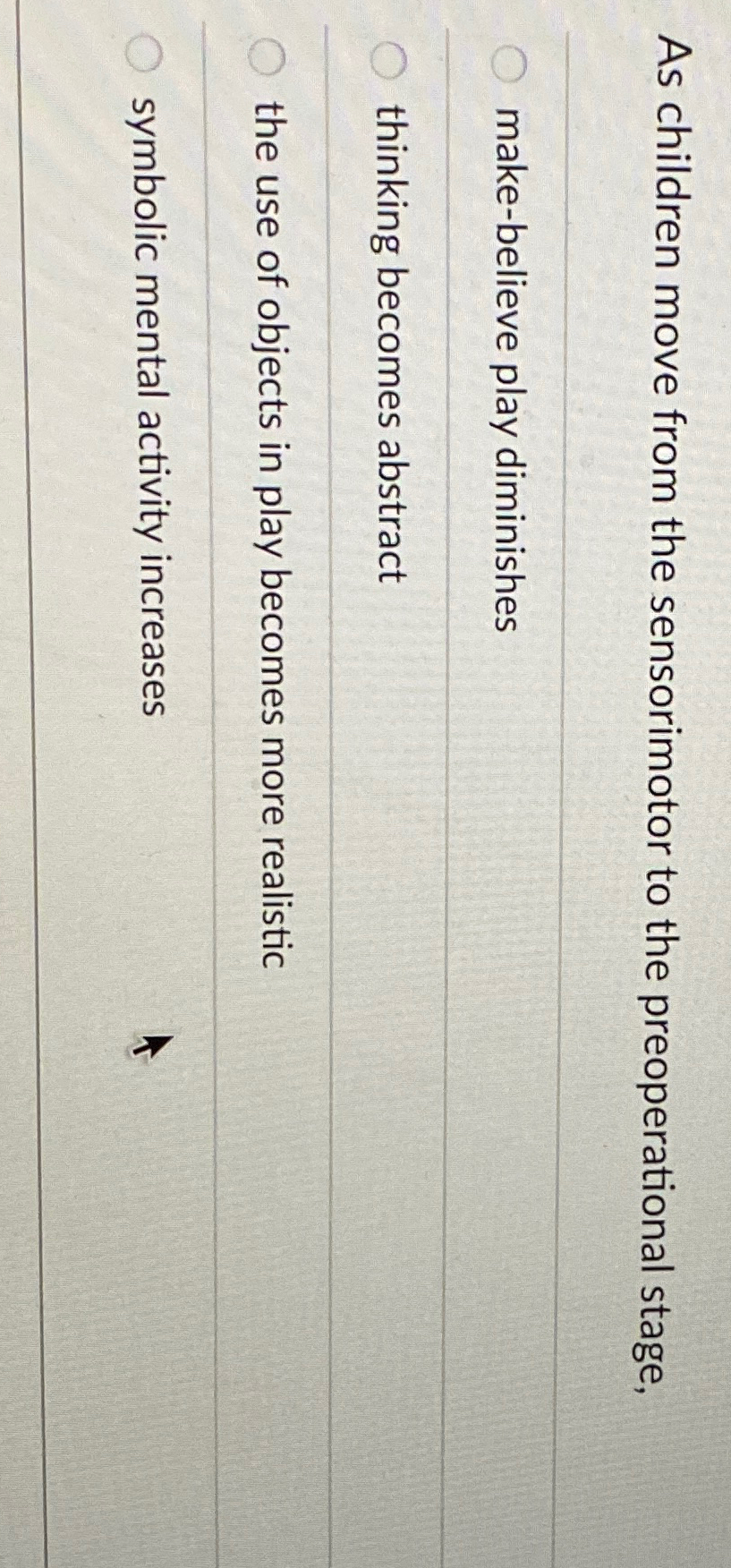 Solved As children move from the sensorimotor to the | Chegg.com