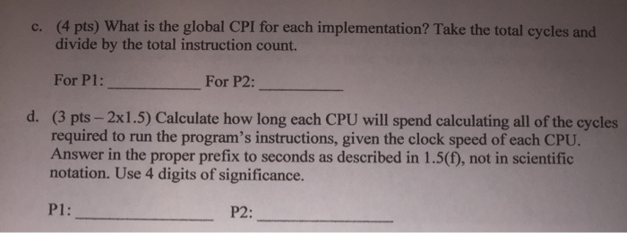 Solved 1.6 (16 pts) Consider two different implementations | Chegg.com
