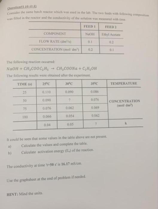 Solved Question:1) (4+4+4) Consider the same batch reactor | Chegg.com
