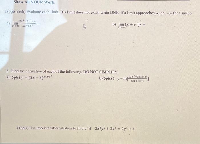 Solved Show All YOUR Work 1.(5pts each) Evaluate each limit. | Chegg.com