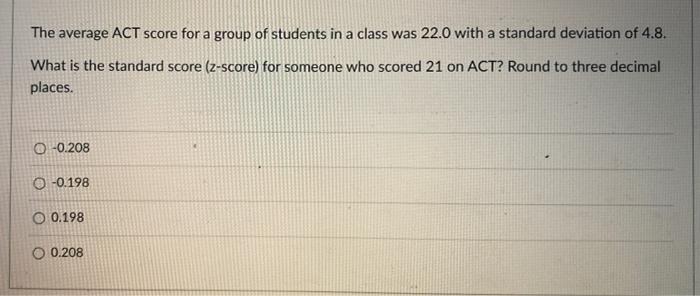 Solved The average ACT score for a group of students in a | Chegg.com