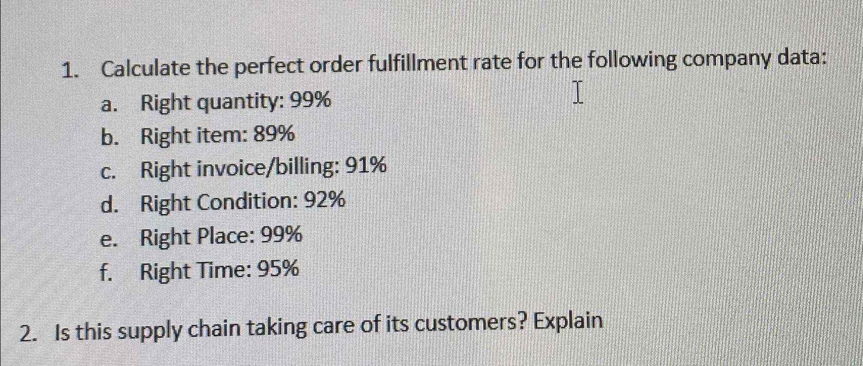 Solved Calculate the perfect order fulfillment rate for the | Chegg.com