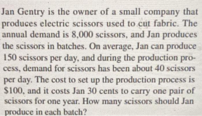 Solved Jan Gentry is the owner of a small company that | Chegg.com