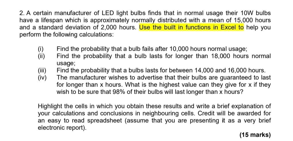 Solved 2. A certain manufacturer of LED light bulbs finds | Chegg.com