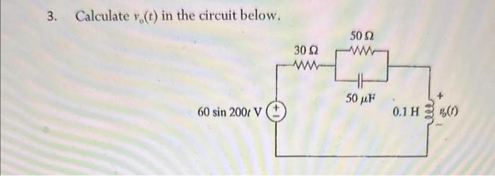 Solved 3. Calculate v0(t) in the circuit below. | Chegg.com