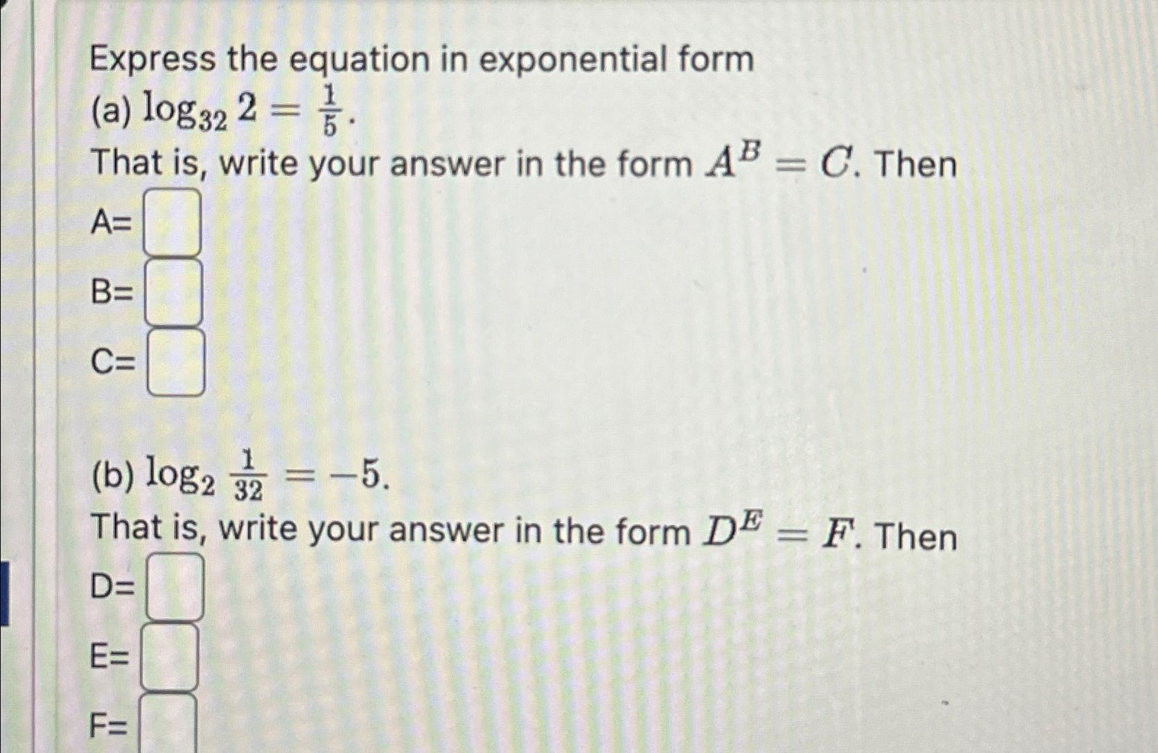 Solved Express the equation in exponential | Chegg.com